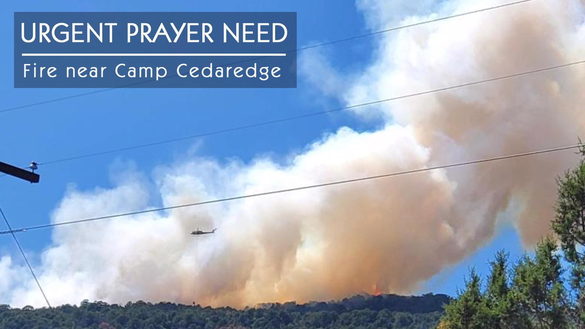 UPDATE: FIRE NEAR CAMP CEDAREDGE & TRUE LIFE CHURCH