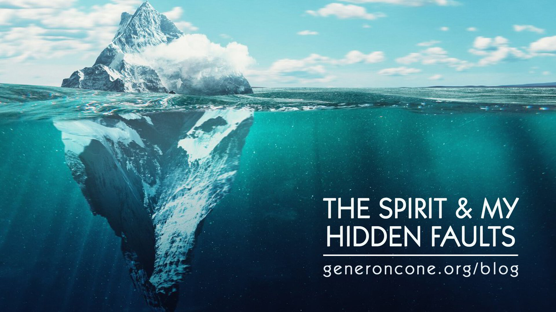 The Spirit & My Hidden Faults