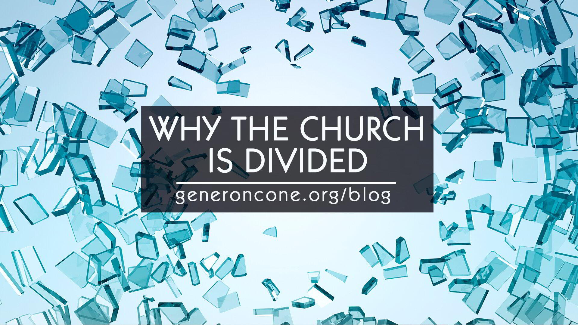 Why the Church is Divided
