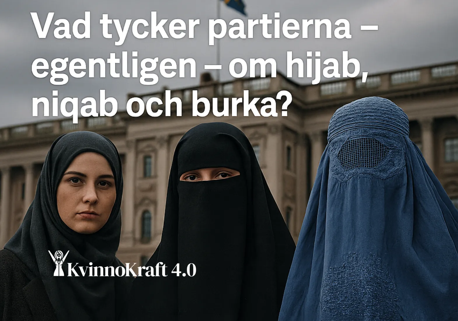 Nyhetsbrev oktober 2025: Vad anser de olika partierna om hijab, niqab ...