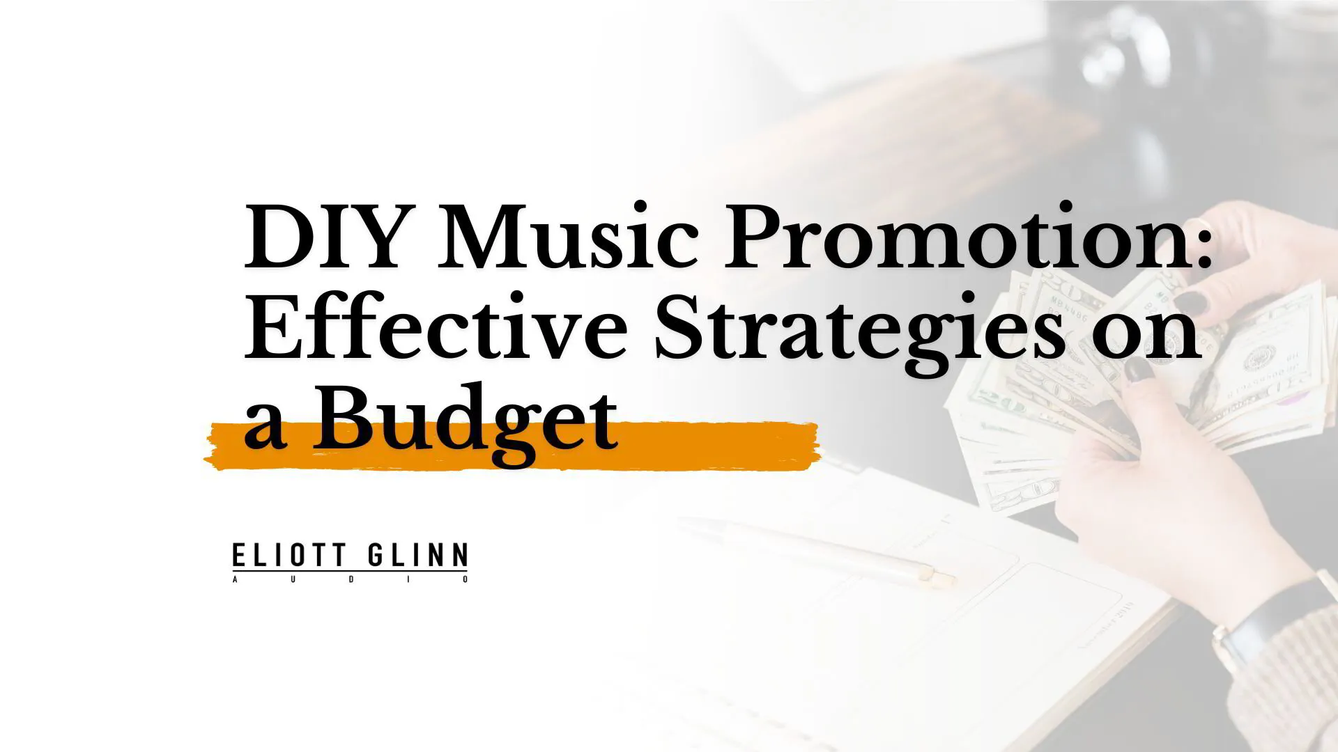 DIY Music Promotion: Effective Strategies on a Budget