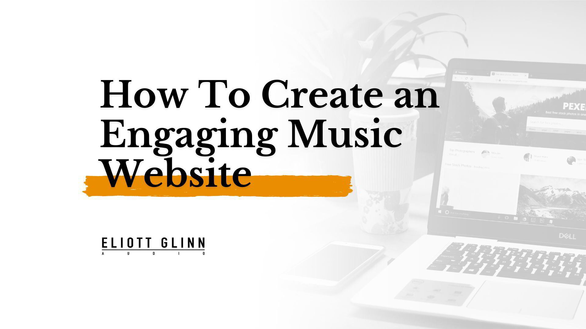 How To Create an Engaging Music Website