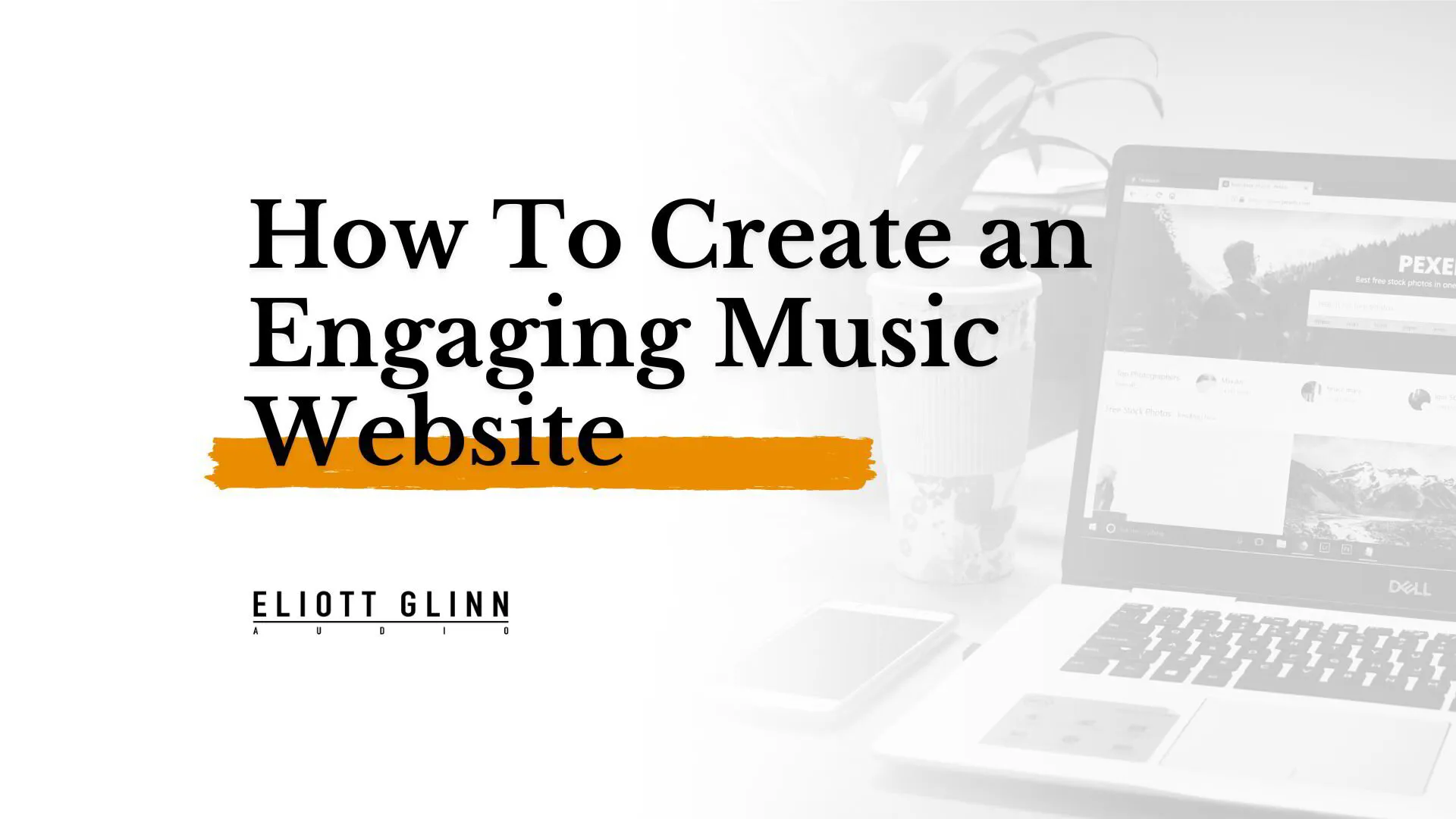 How To Create an Engaging Music Website