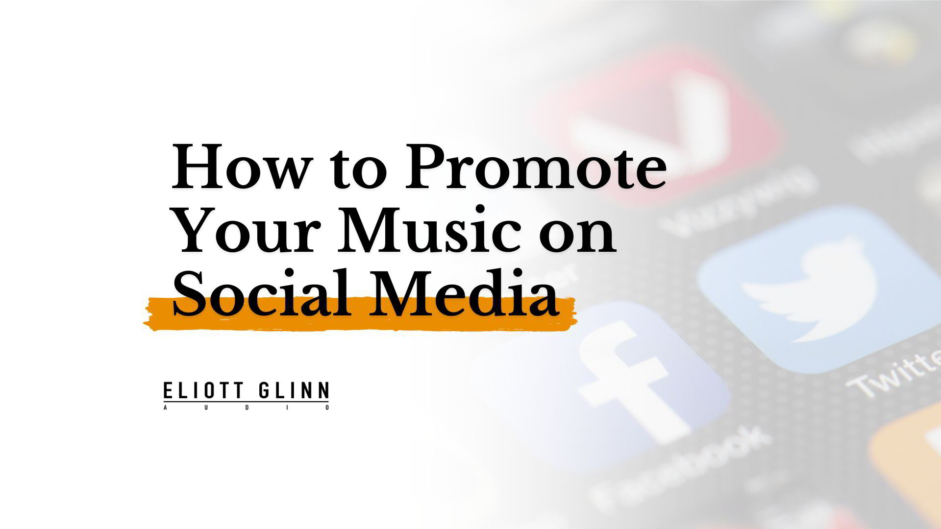 How to Promote Your Music on Social Media