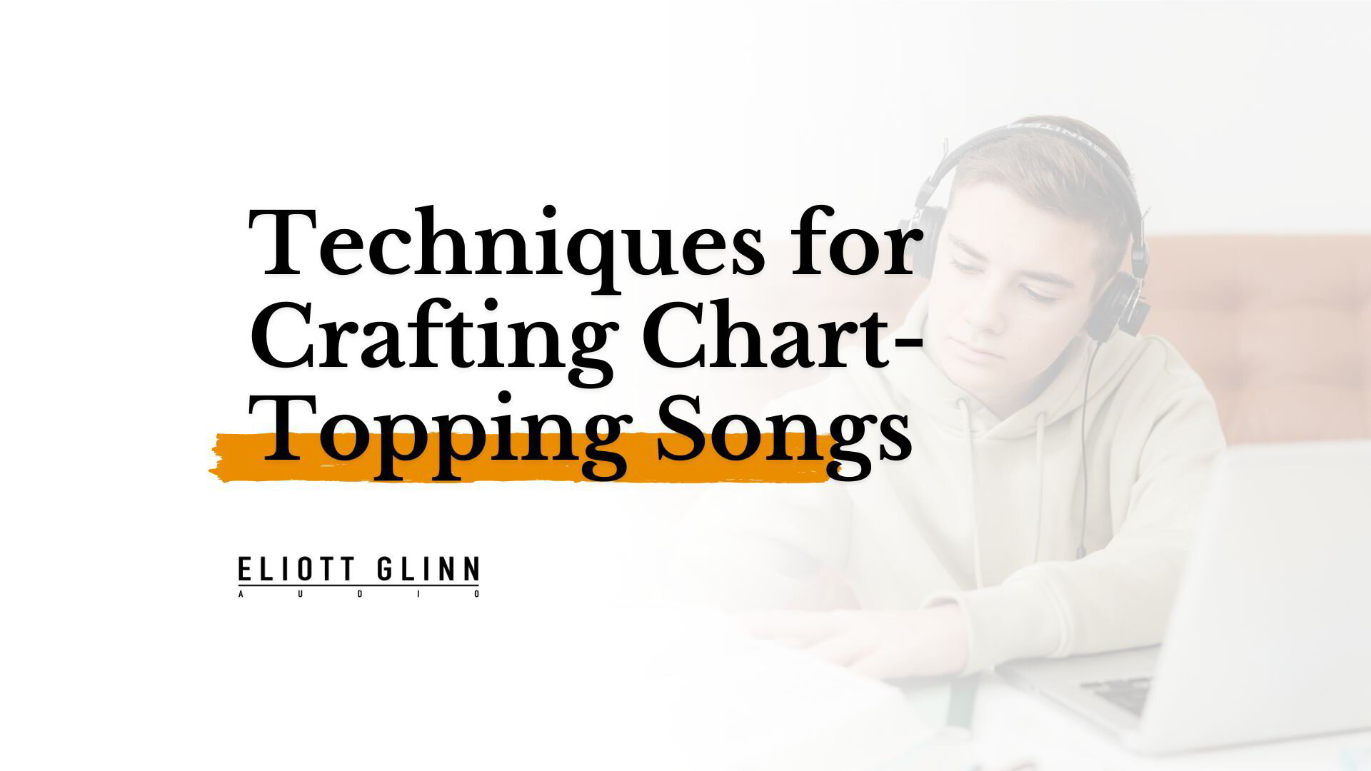 Analyzing the Structure of a Pop Hit: Techniques for Crafting Chart ...