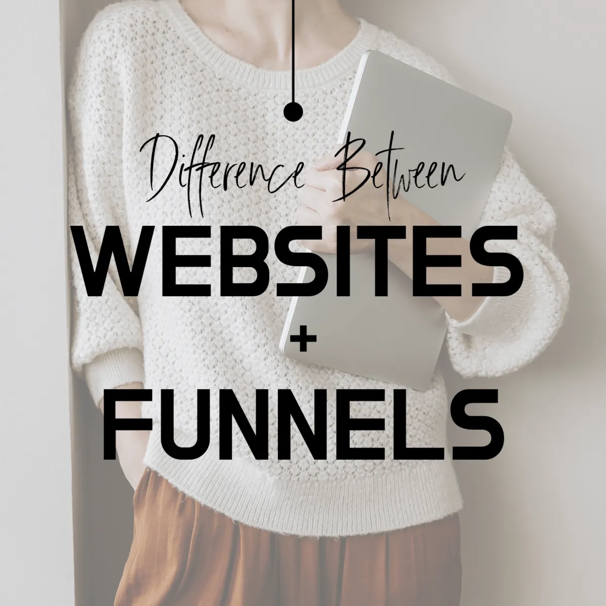 The Difference Between A Website And A Funnel