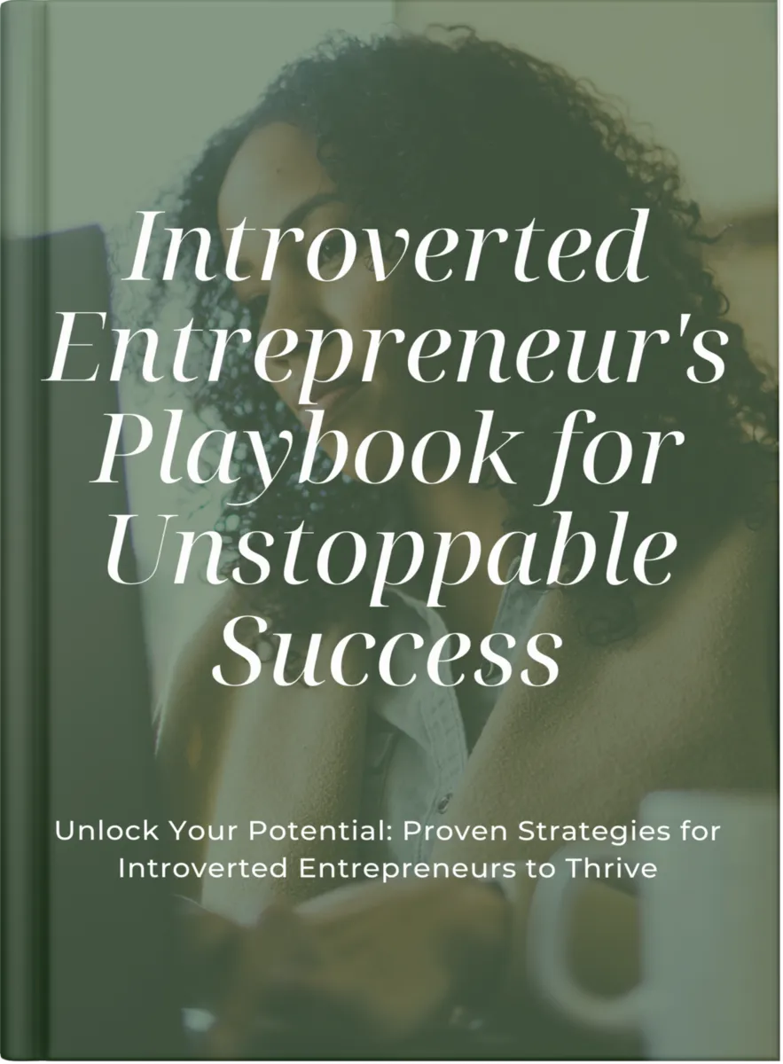 Introverted entrepreneurs playbook for unstoppable success Introverted entrepreneurs playbook for unstoppable success