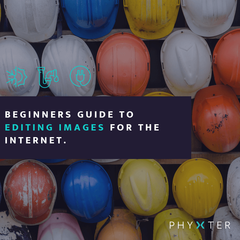 Beginners Guide to Editing Images for the Internet