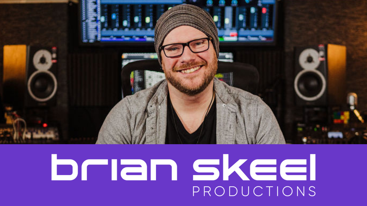 Brian Skeel - Producer