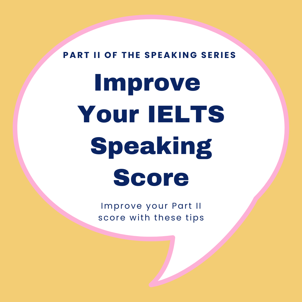 IELTS Speaking Section Part II: Showcase Your Storytelling Skills