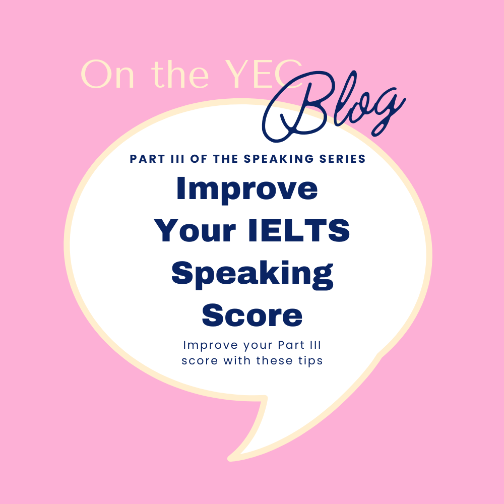 IELTS Speaking Section Part III: Strategies to let your speaking skills ...