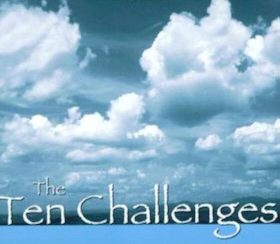 "The Ten Challenges" Part 2 of a 5 Part Lenten Series - Second Sunday ...