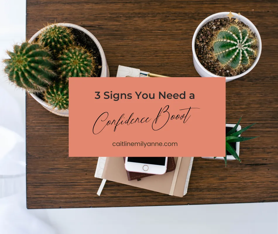 3 Signs You Need a Confidence Boost