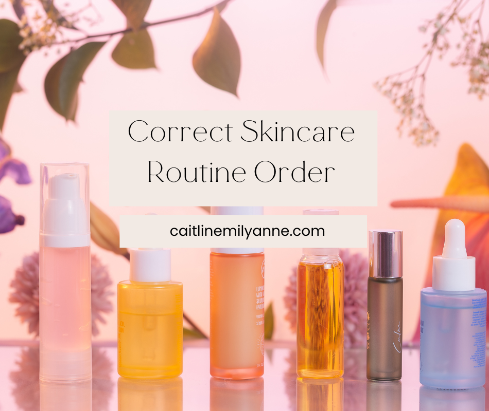 Correct Skincare Routine Order