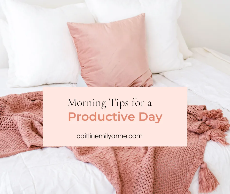 Morning Tips for a Productive Day