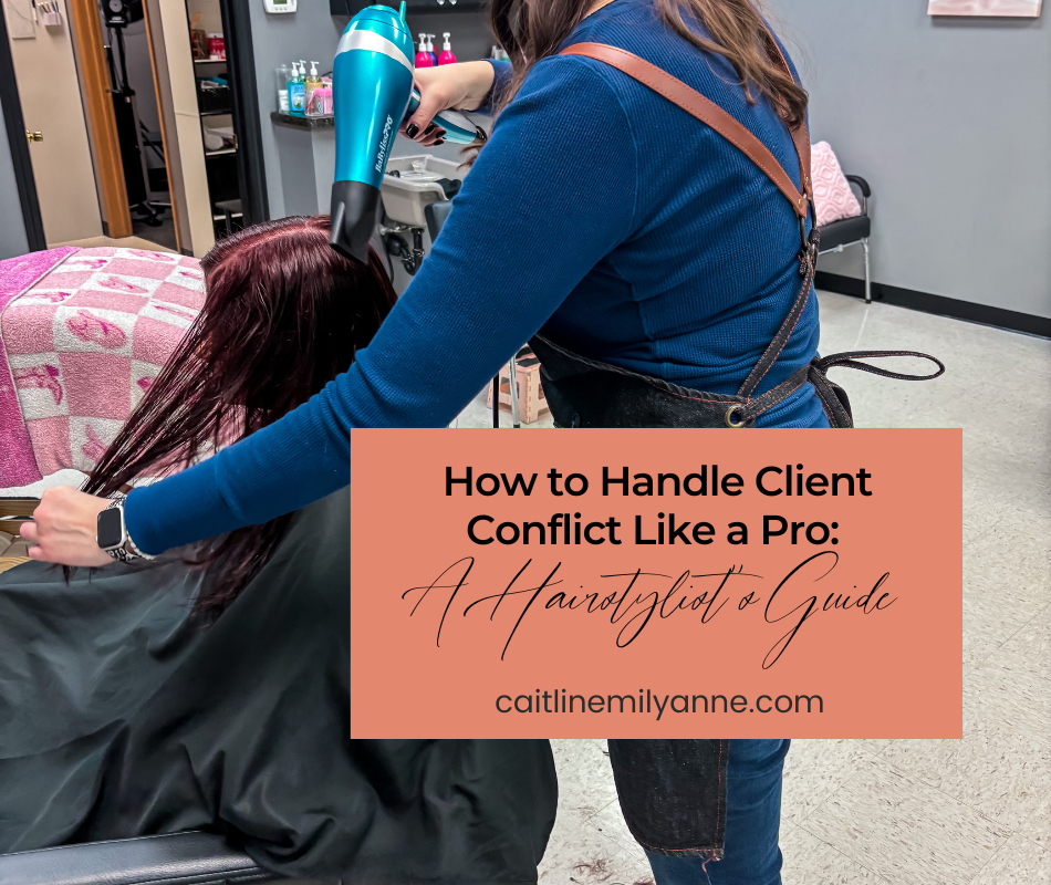 How to Handle Client Conflict Like a Pro: A Hairstylist’s Guide