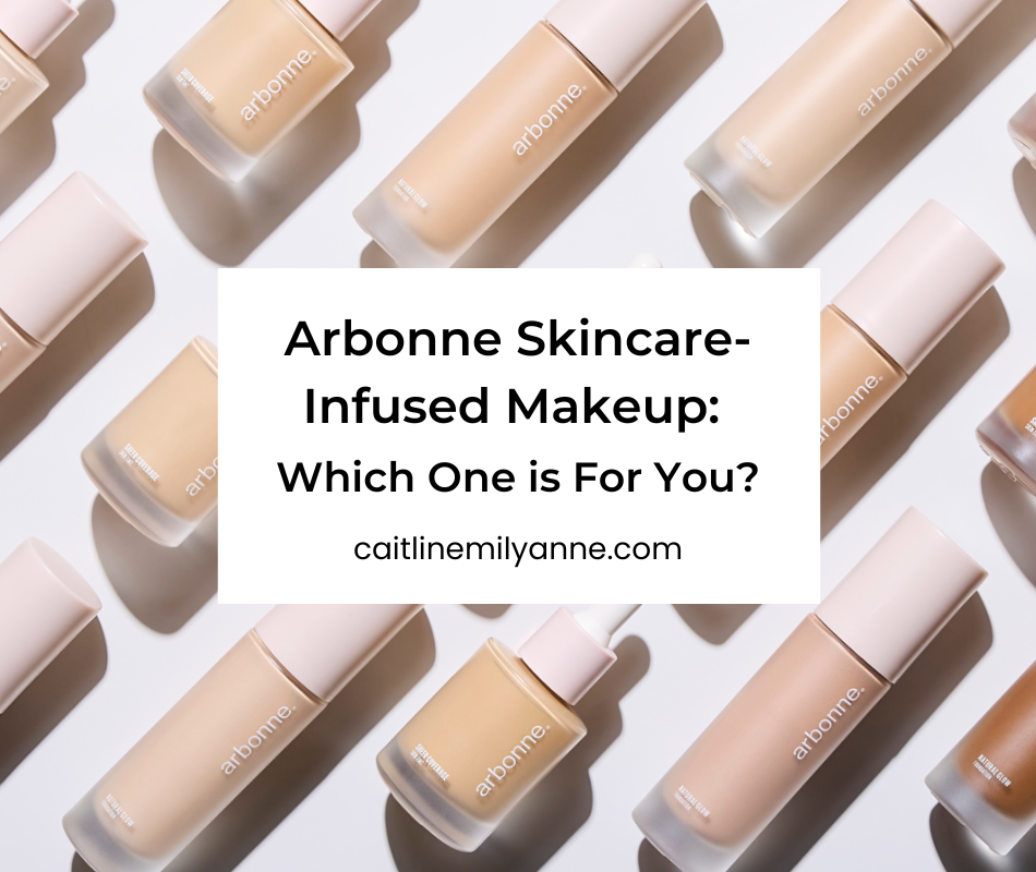 Arbonne Skincare-Infused Makeup: Which One is For You?